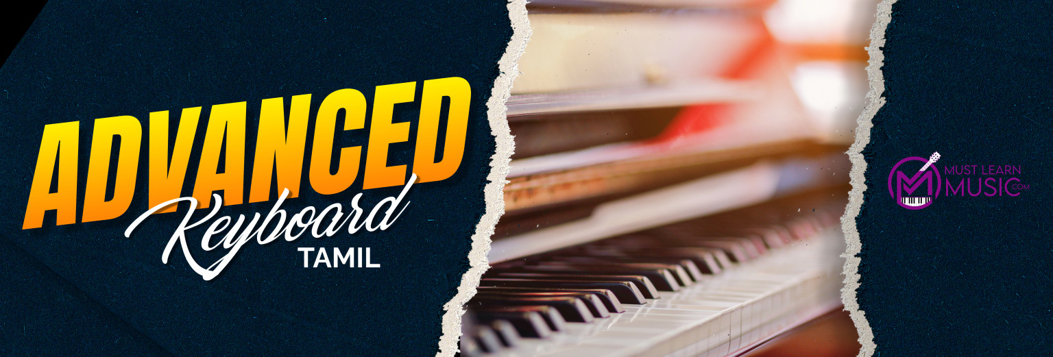 Keyboard Advanced Tamil – Must Learn Music